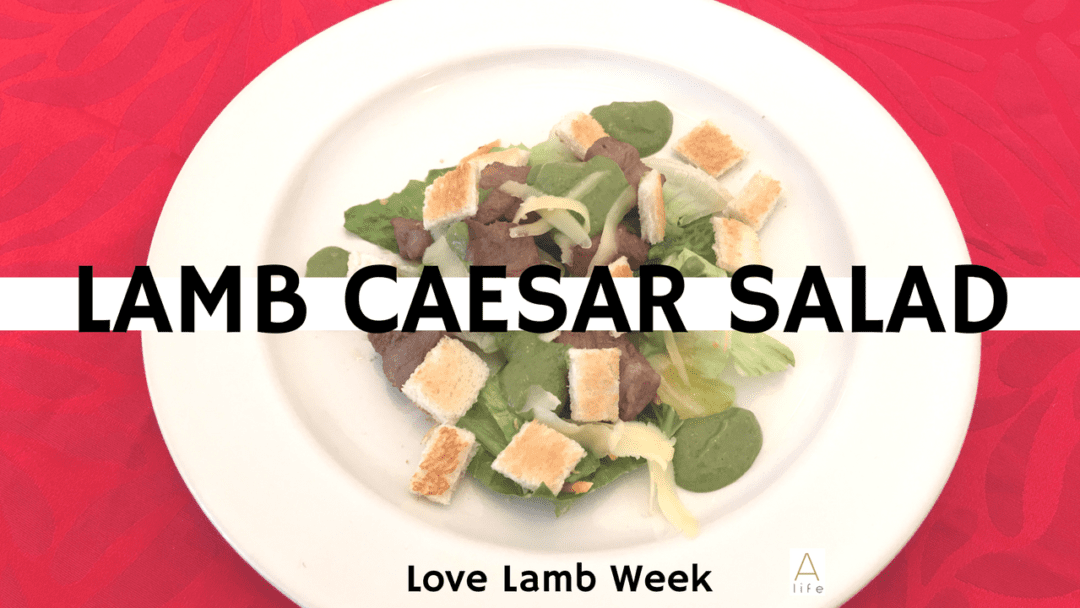 Lamb Caesar Salad Recipe for Love Lamb Week