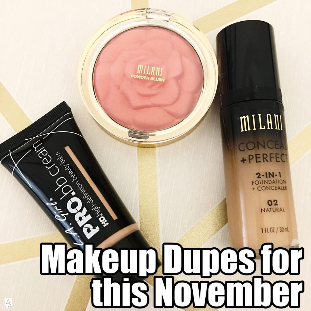 Makeup Dupes for this November – Alejandra's Life