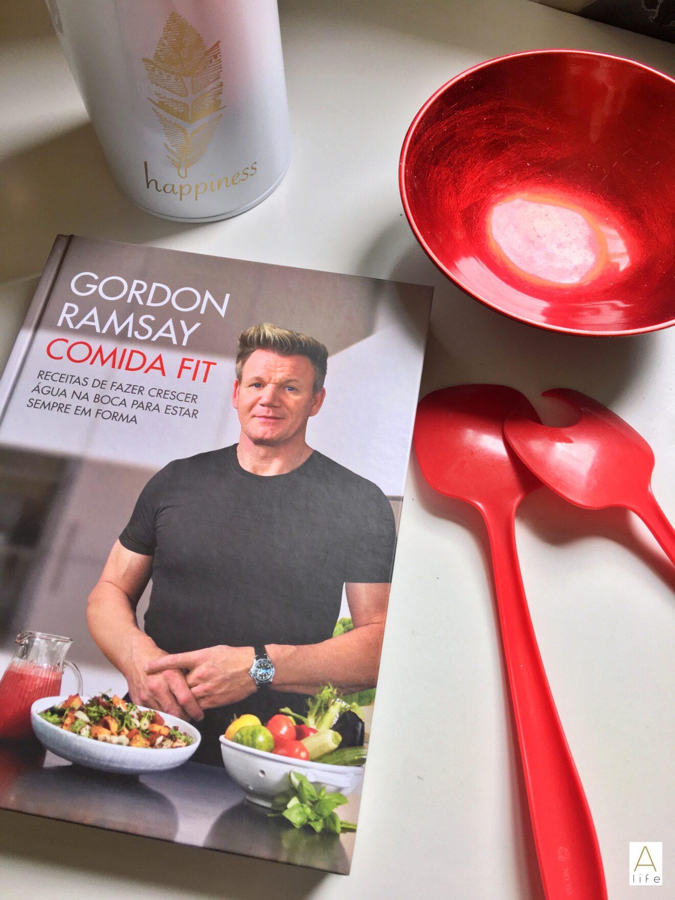 A Comida Fit de Gordon Ramsay – Alejandra's Life