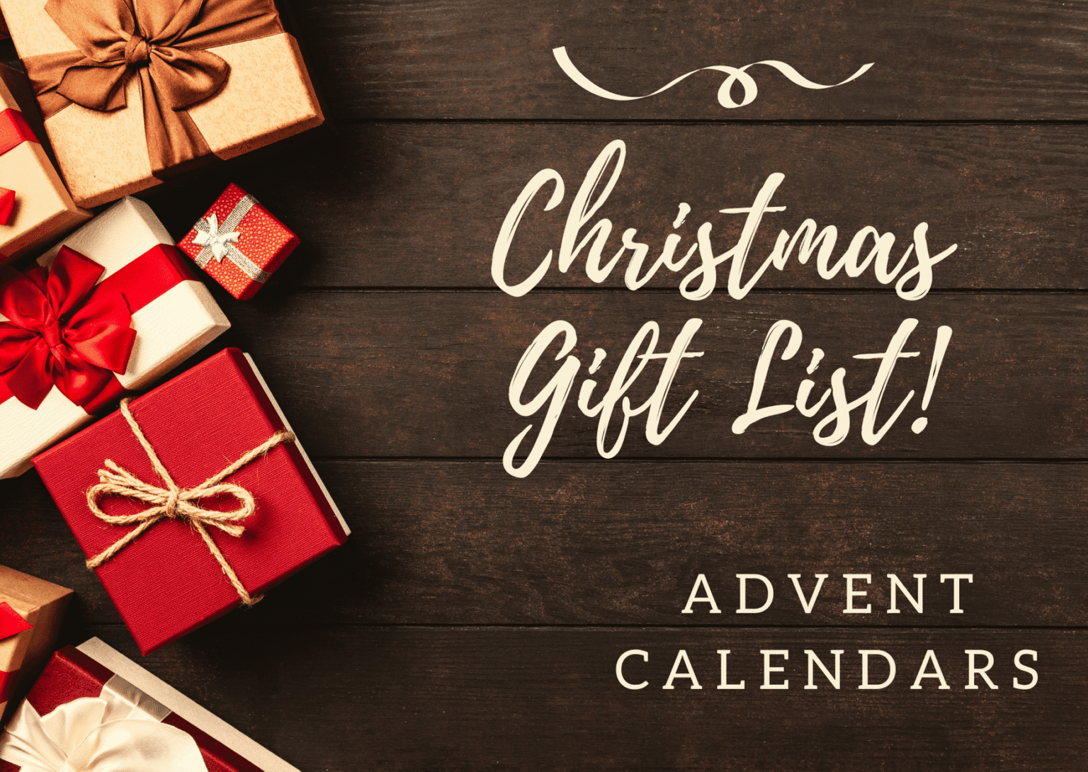 Christmas Gift Lists: Advent Calendars 2020