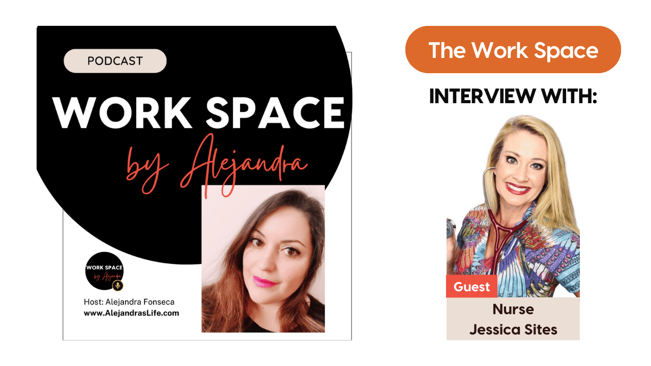 The Work Space Podcast: Ep6 - Jessica Sites and the Nurse Comedy