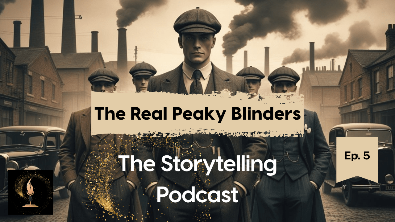 The Real Peaky Blinders – The Storytelling Podcast – Ep 5 (video ...